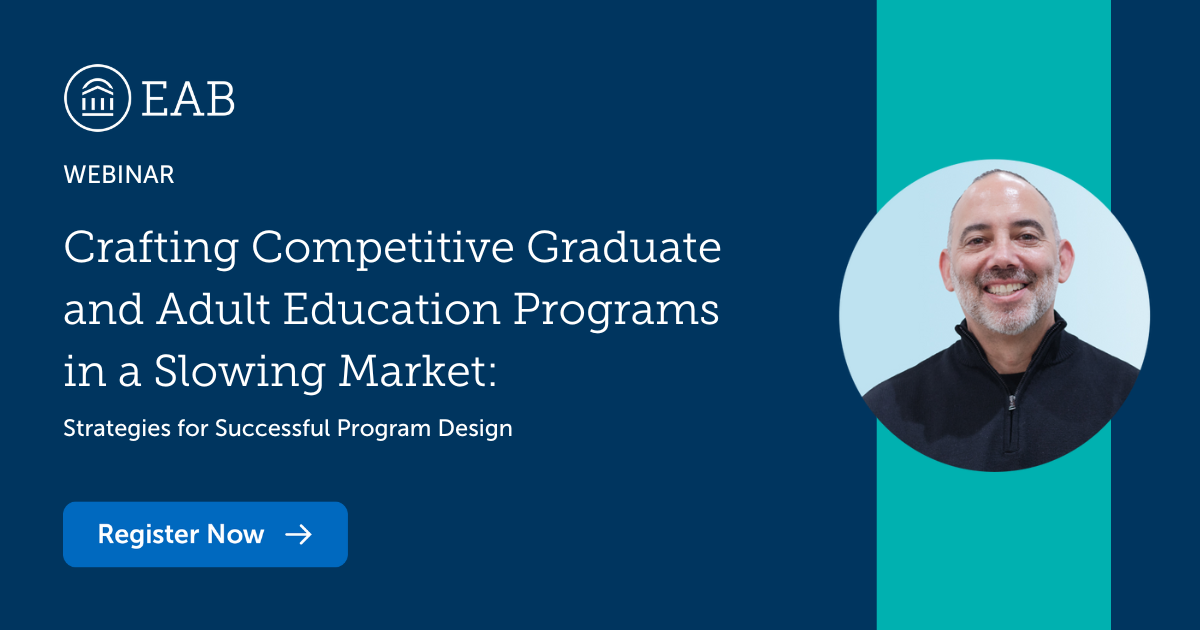 Crafting Competitive Graduate and Adult Education Programs in a Dynamic Market